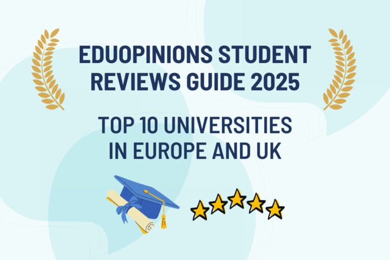 EDUopinions Student Reviews Guide 2025: Top 10 Universities In Europe ...